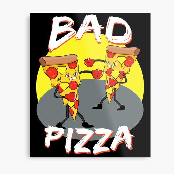 "Bad Pizza Boxing Pineapple Pepperoni Pizza Slices" Metal Print for ...