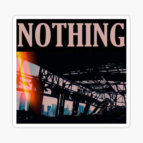 "Nothing" Sticker for Sale by olly88 | Redbubble