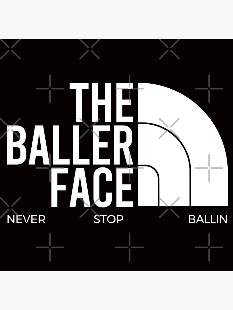 "The Baller Face" Art Print by AYA-Design | Redbubble