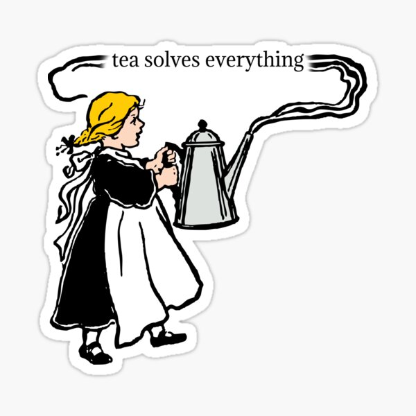 "Tea Solves Everything [girl]" Sticker for Sale by bellatierra | Redbubble