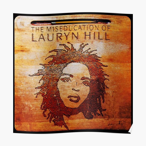 "Strong Lauryn Woman Hill Miseducation" Poster by edgarrob | Redbubble