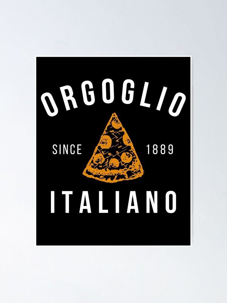 "Orgoglio italiano - italian pride - pizza" Poster for Sale by Atleta ...