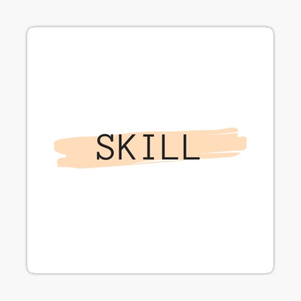 "skill" Sticker for Sale by HikArts | Redbubble