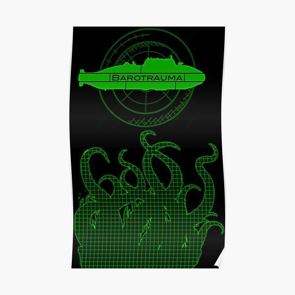 "Barotrauma - Thalassophobia" Poster by BoneAppleTee | Redbubble