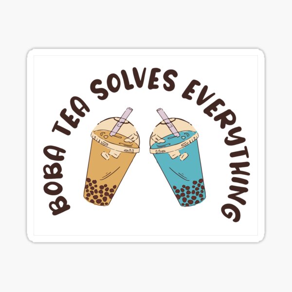 "Boba Tea Solves Everything" Sticker for Sale by max-mercurius | Redbubble