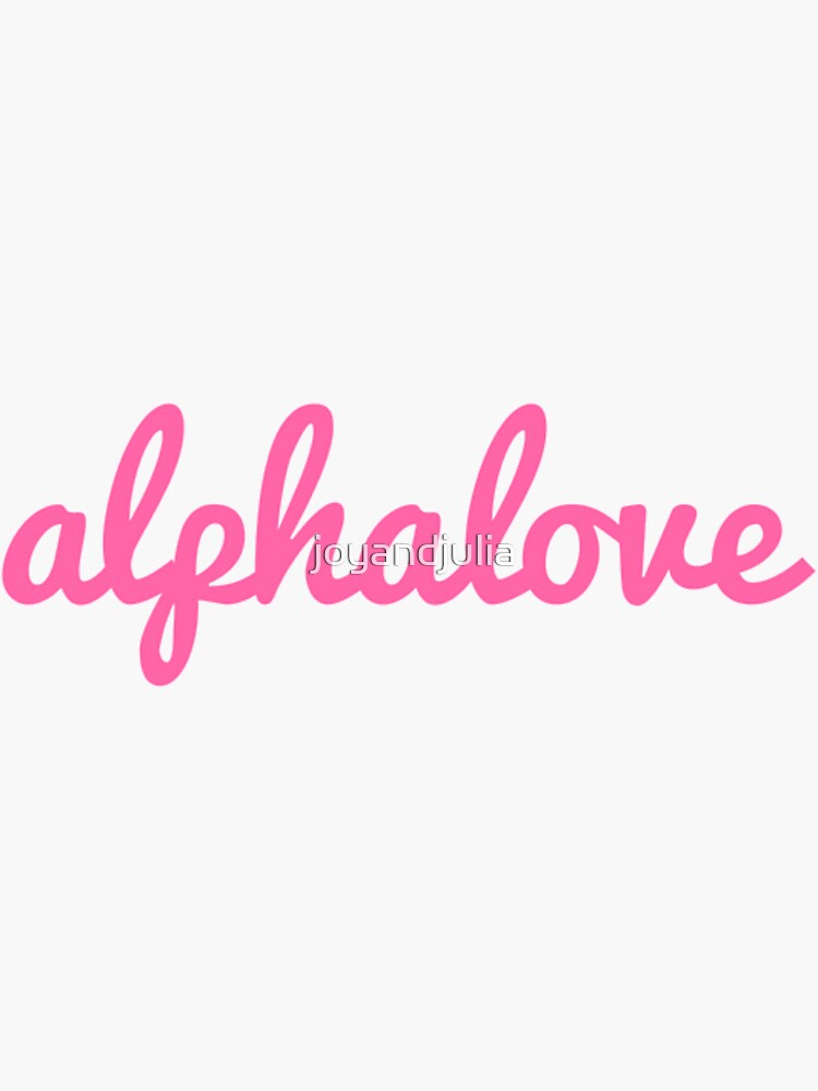 "alpha love cursive pink" Sticker by joyandjulia | Redbubble