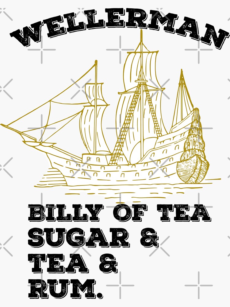 "Wellerman Billy of Tea Sugar and Tea and Rum Sea Shanty Design ...