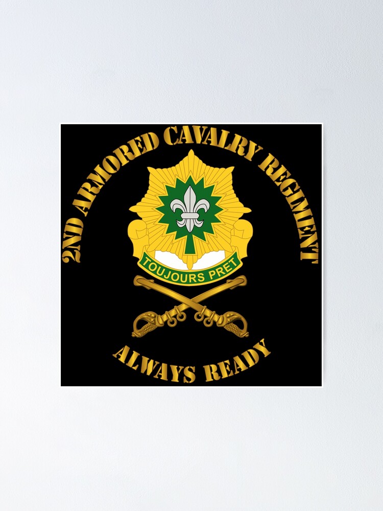 "Army - 2nd Armored Cavalry Regiment DUI - Always Ready" Poster for ...
