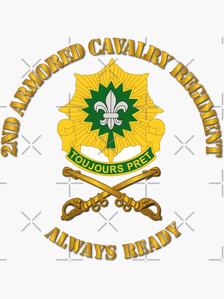"Army - 2nd Armored Cavalry Regiment DUI - Always Ready" Sticker for ...