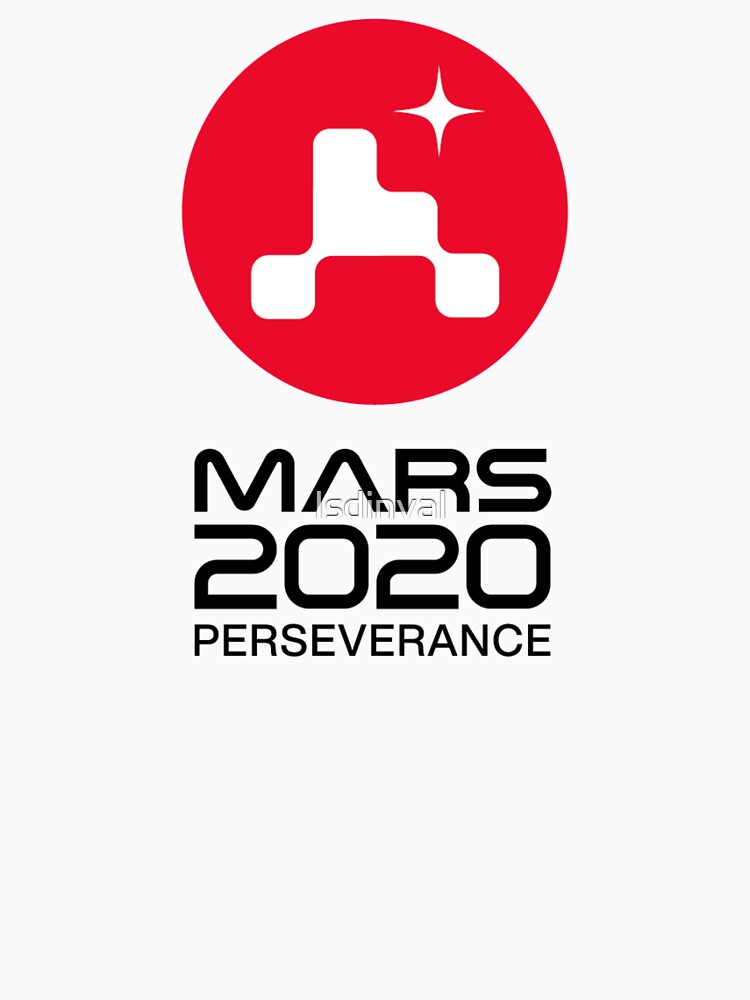 "Official Mars 2020 Perseverance Rover Logo" T-shirt for Sale by ...