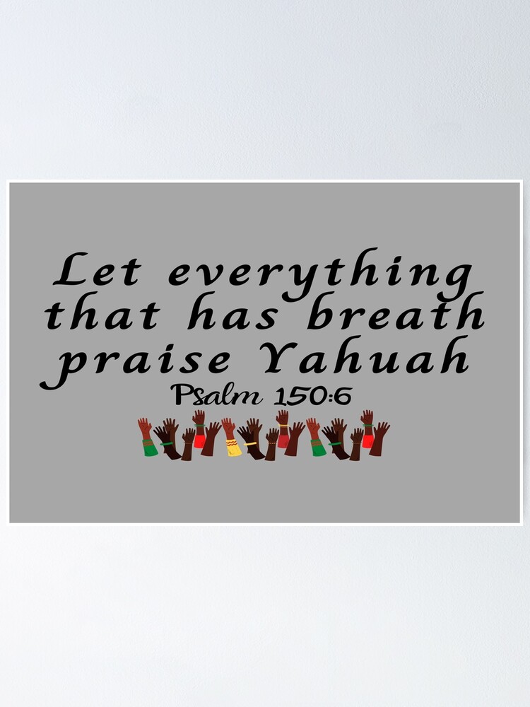 "Let Everything That Has Breath Praise Yahuah ( LORD, The Most High ...