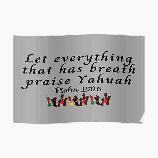 "Let Everything That Has Breath Praise Yahuah ( LORD, The Most High ...