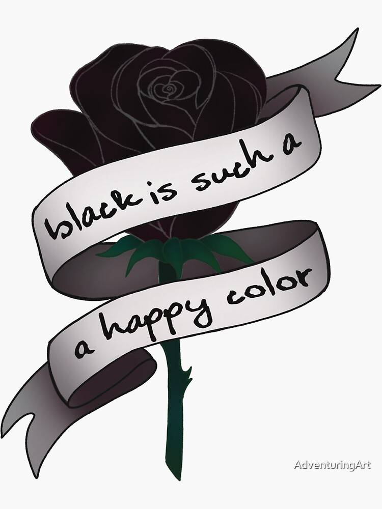 "Black is Such a Happy Color" Sticker for Sale by AdventuringArt ...