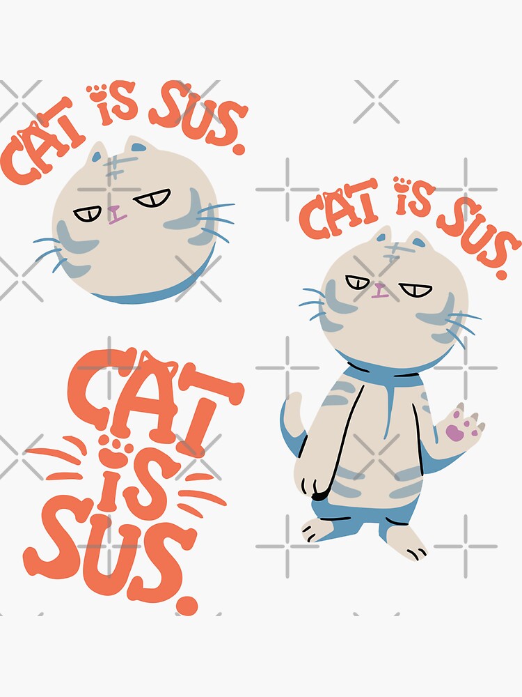 "Cat is sus" Sticker for Sale by Sesangim | Redbubble