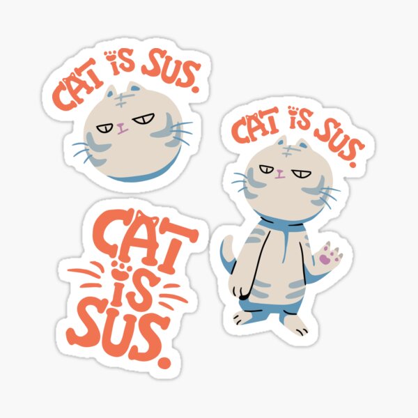 "Cat is sus" Sticker for Sale by Sesangim | Redbubble
