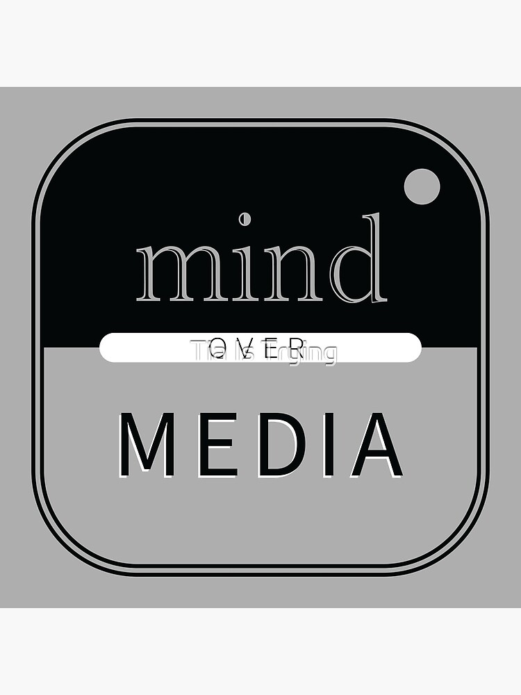 "mind over media (black and white)" Poster for Sale by TiamatFox ...