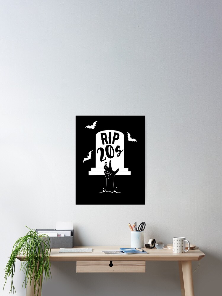 "RIP 20s | 30th Birthday Design | Turning 30" Poster for Sale by Presto ...