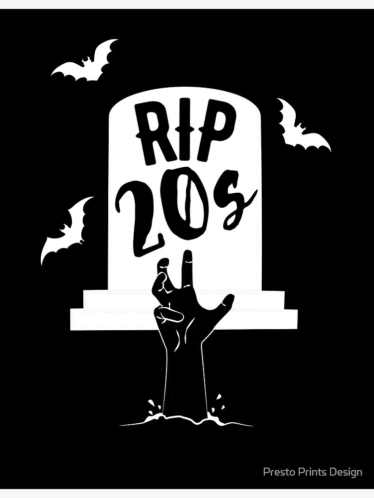 "RIP 20s | 30th Birthday Design | Turning 30" Poster for Sale by Presto ...