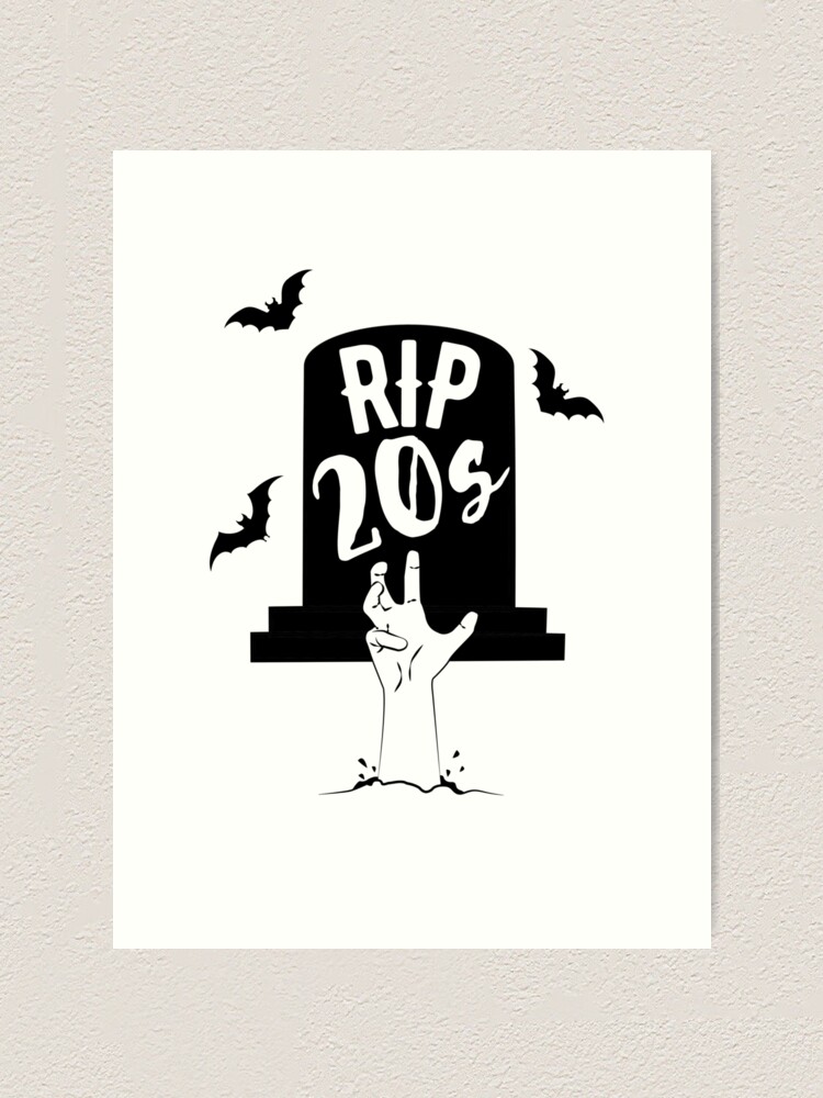 "RIP 20s | 30th Birthday Design | Turning 30" Art Print by prestoprints ...
