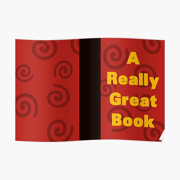 "A Really Great Book" Poster for Sale by Takeshidude | Redbubble