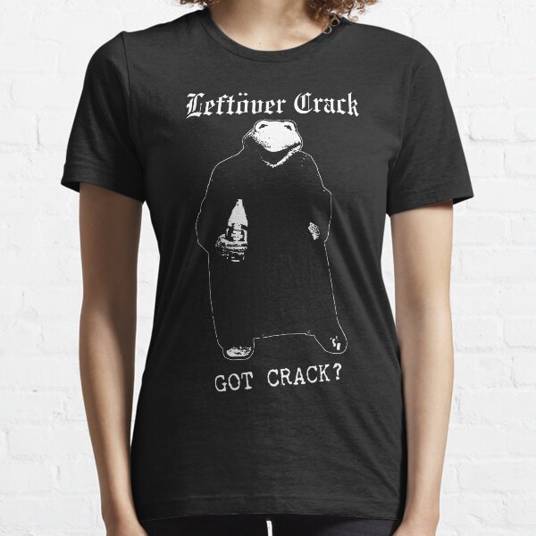 Leftover Crack Gifts & Merchandise | Redbubble