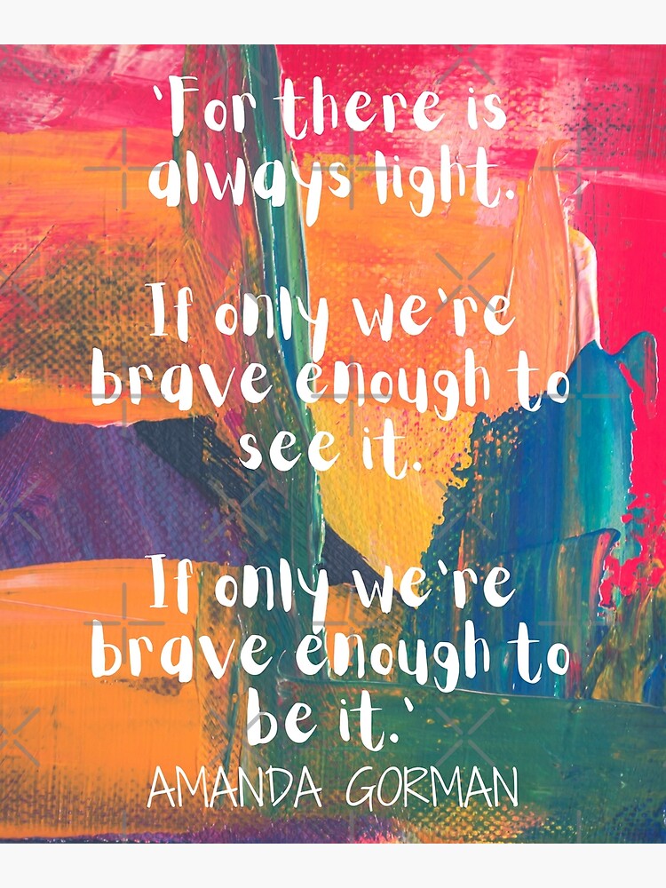 "The Hill We Climb - Inspirational Quote - Amanda Gorman - Poet ...