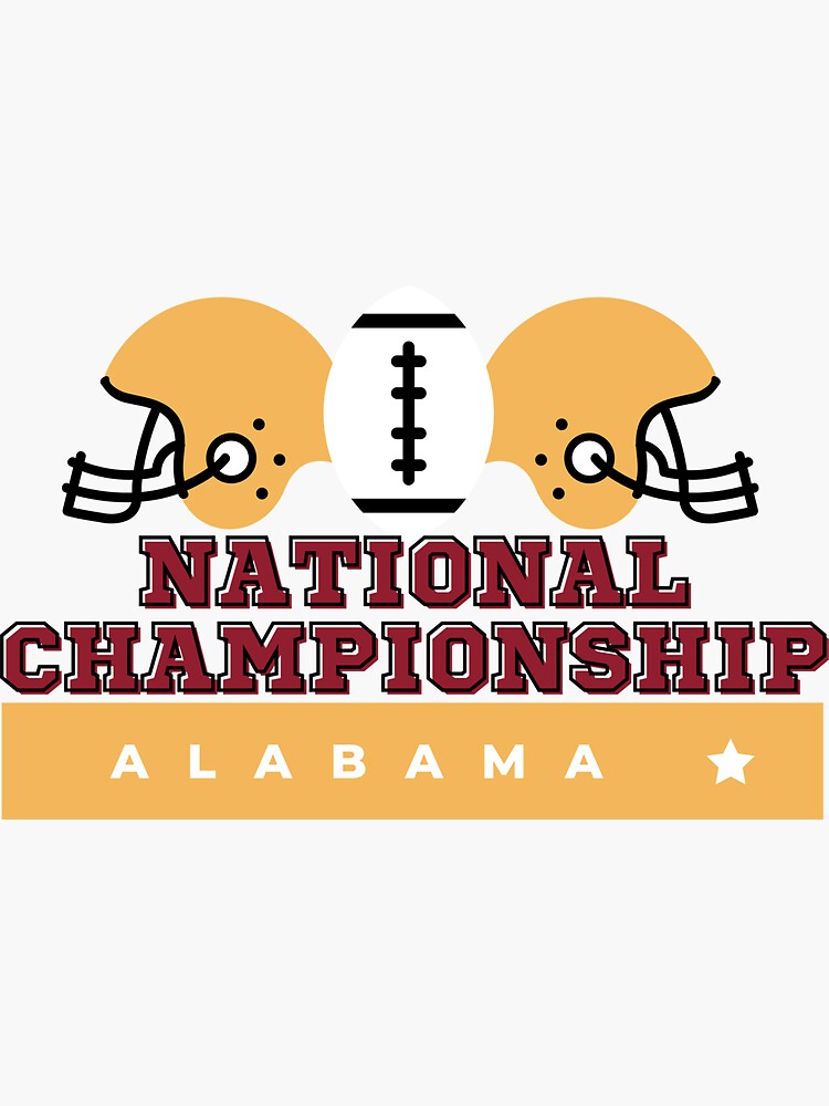 "Alabama National Championship" Sticker for Sale by AParallelWorld ...