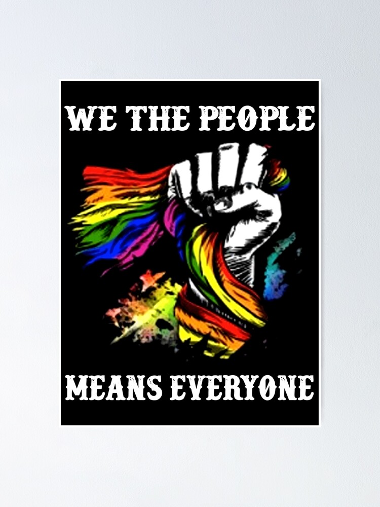 "We The People Means Everyone" Poster for Sale by DeanBanbaster | Redbubble