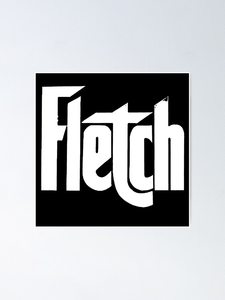 "Fletch Logo" Poster for Sale by Bukusejarah49 | Redbubble