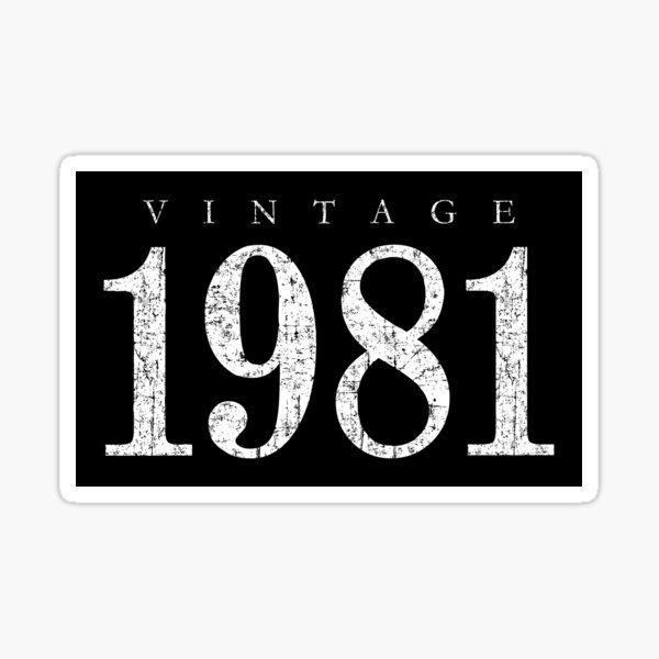 "Vintage 1981 (Antique White) 40th Birthday" Sticker for Sale by ...
