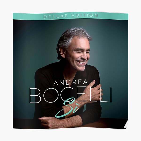"Andrea Bocelli Si" Poster for Sale by MaryAmico | Redbubble