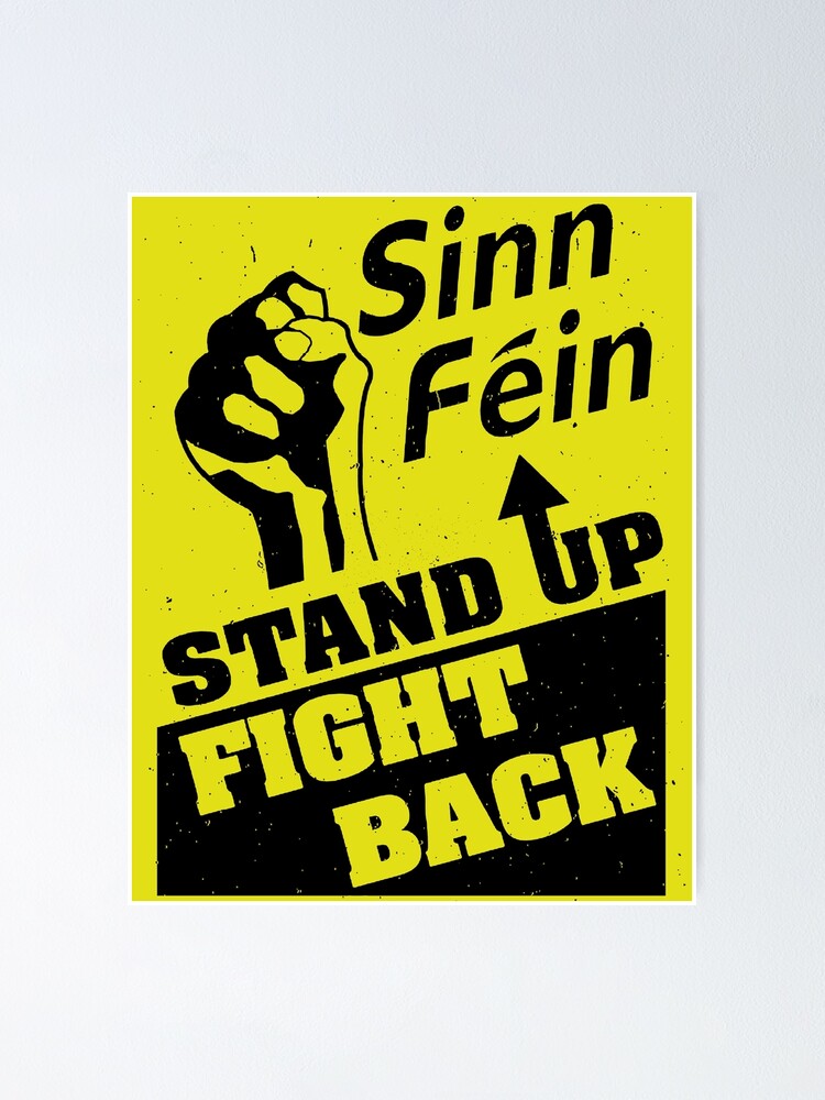 "Sinn Fein - Stand Up, Fight Back - Ireland - SF poster- Socialist ...