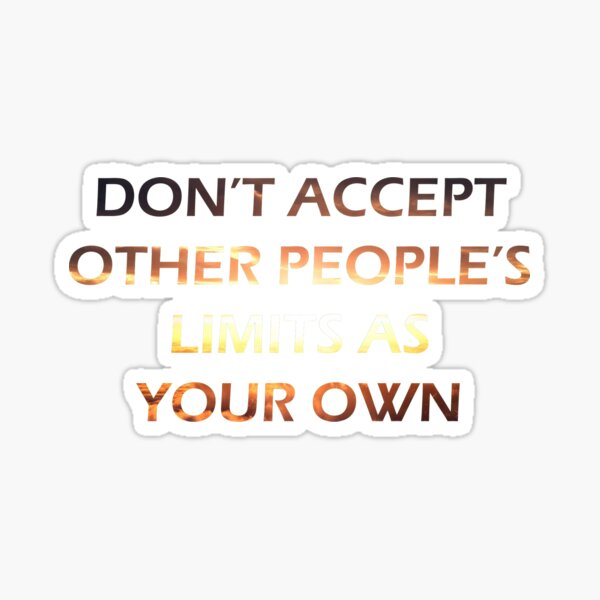 "Limits - " Sticker for Sale by ZangoDesign | Redbubble