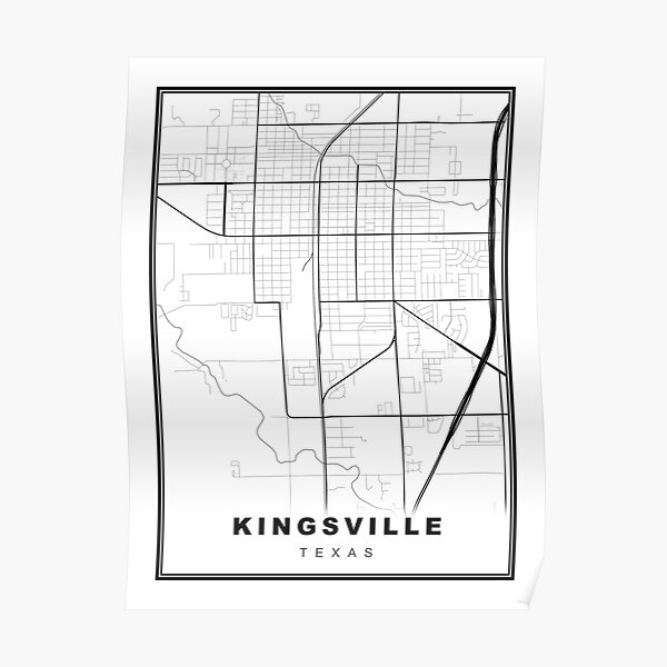 "Kingsville Map" Poster for Sale by sibudas | Redbubble
