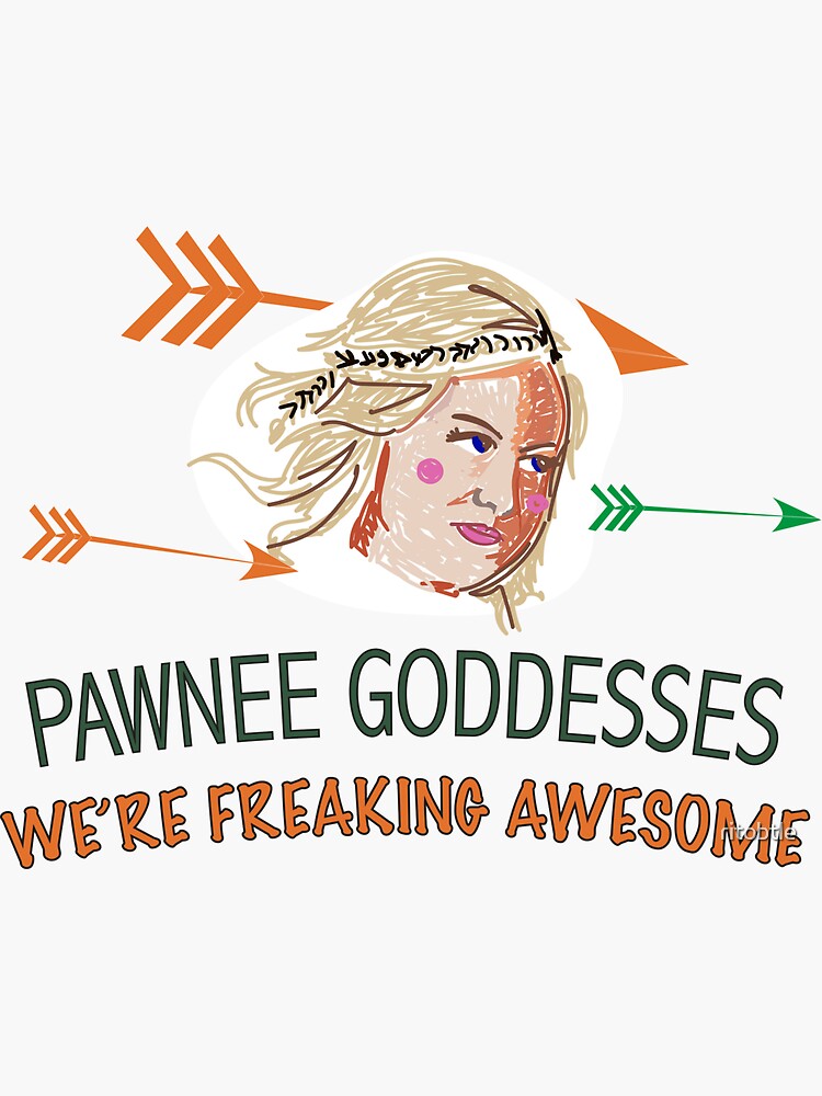"Pawnee goddesses " Sticker for Sale by ritobtle | Redbubble