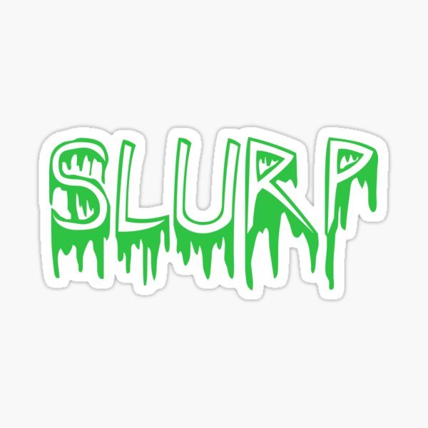 " Slurp " Sticker for Sale by AV Designs | Redbubble
