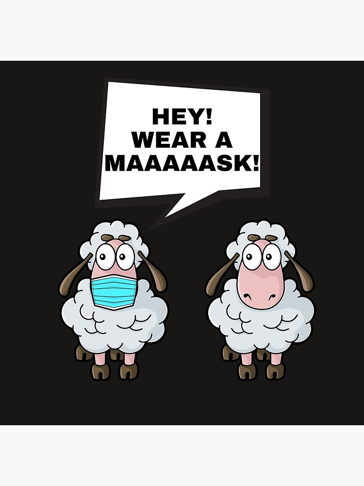 "SHEEP MEME, WEAR A MASK, COVID MEME, WHITE SHEEP, CRISIS, " Art Print ...