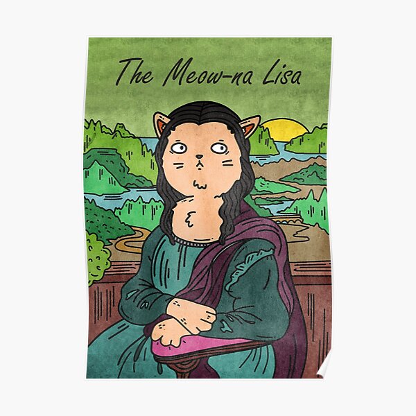 Póster «Mona Lisa Cat Lady | también conocido como The Meow-na Lisa ...