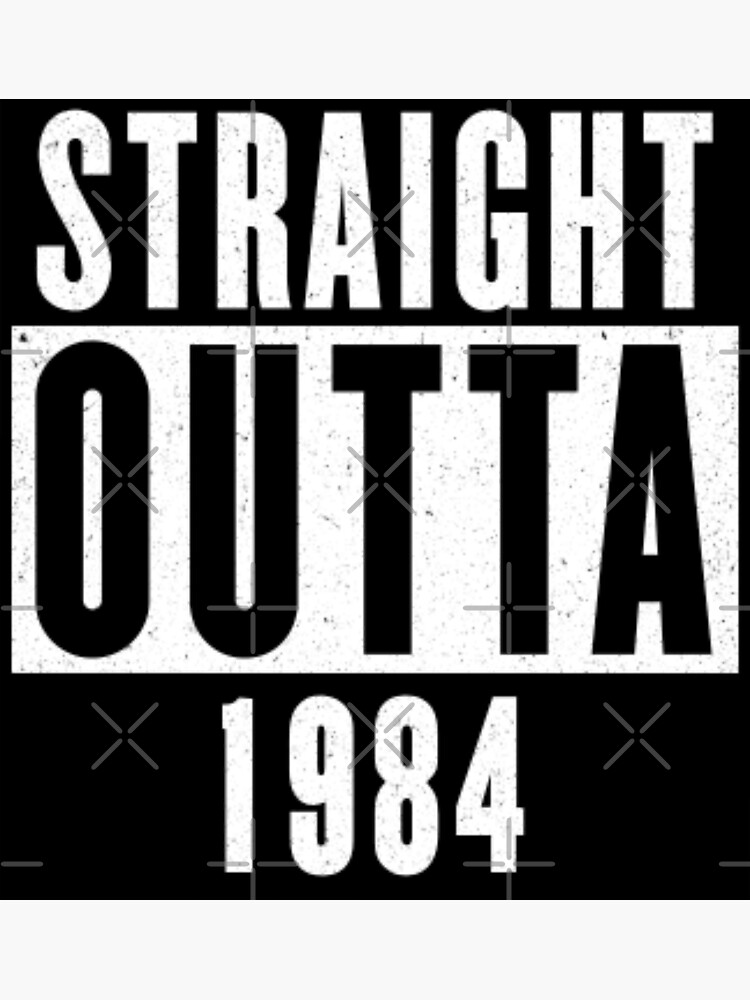 "Straight Outta 1984" Sticker for Sale by elvisg03 | Redbubble