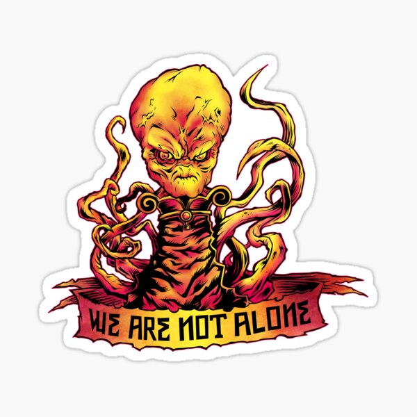 "We Are Not Alone" Sticker by strangethingsA | Redbubble