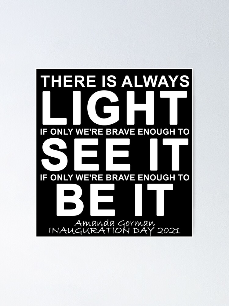 "Amanda Gorman Poet Laureate Poetry: "There is Always Light"" Poster by ...