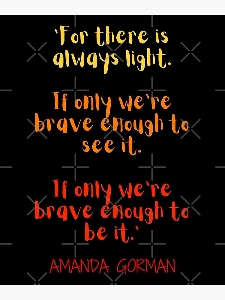 "The Hill We Climb - Inspirational Quote - Amanda Gorman - Poet ...