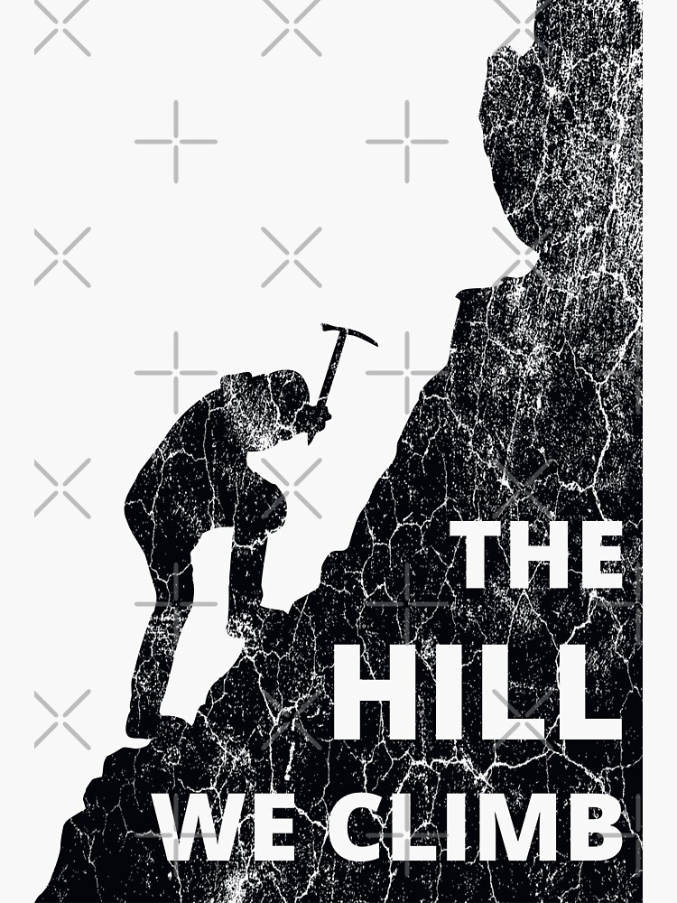 "The Hill We Climb - Inspirational Quote - Amanda Gorman - Poet ...