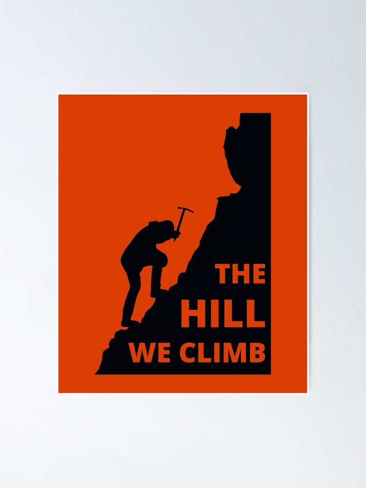 "The Hill We Climb - Inspirational Quote - Amanda Gorman - Poet ...