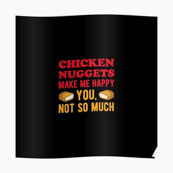 "Chicken Nuggets Funny" Poster by artworkbyrihen | Redbubble