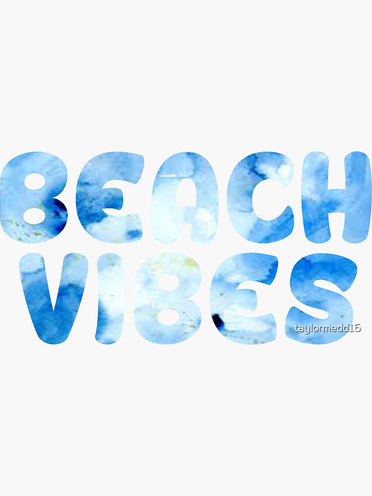 "Beach Vibes" Sticker by taylormedd16 | Redbubble