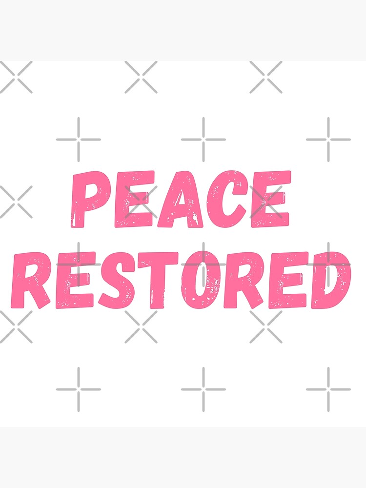 "Peace restored" Poster for Sale by kawaiichan-desu | Redbubble