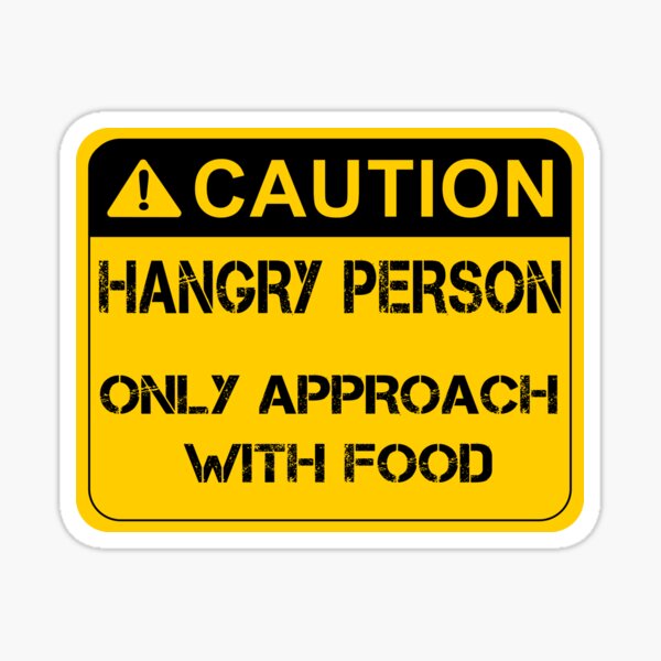 "Caution Hangry Person" Sticker for Sale by geoji | Redbubble