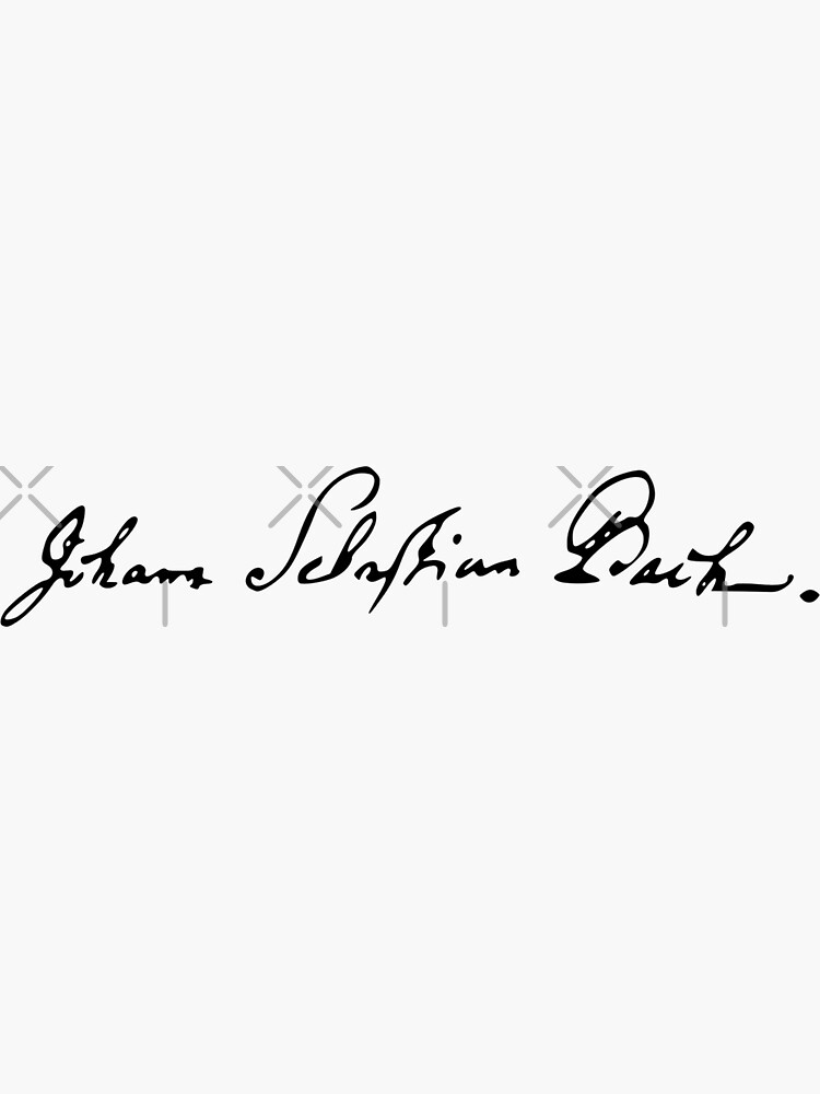"Johann Sebastian Bach Signature" Sticker by Musicianst0re | Redbubble