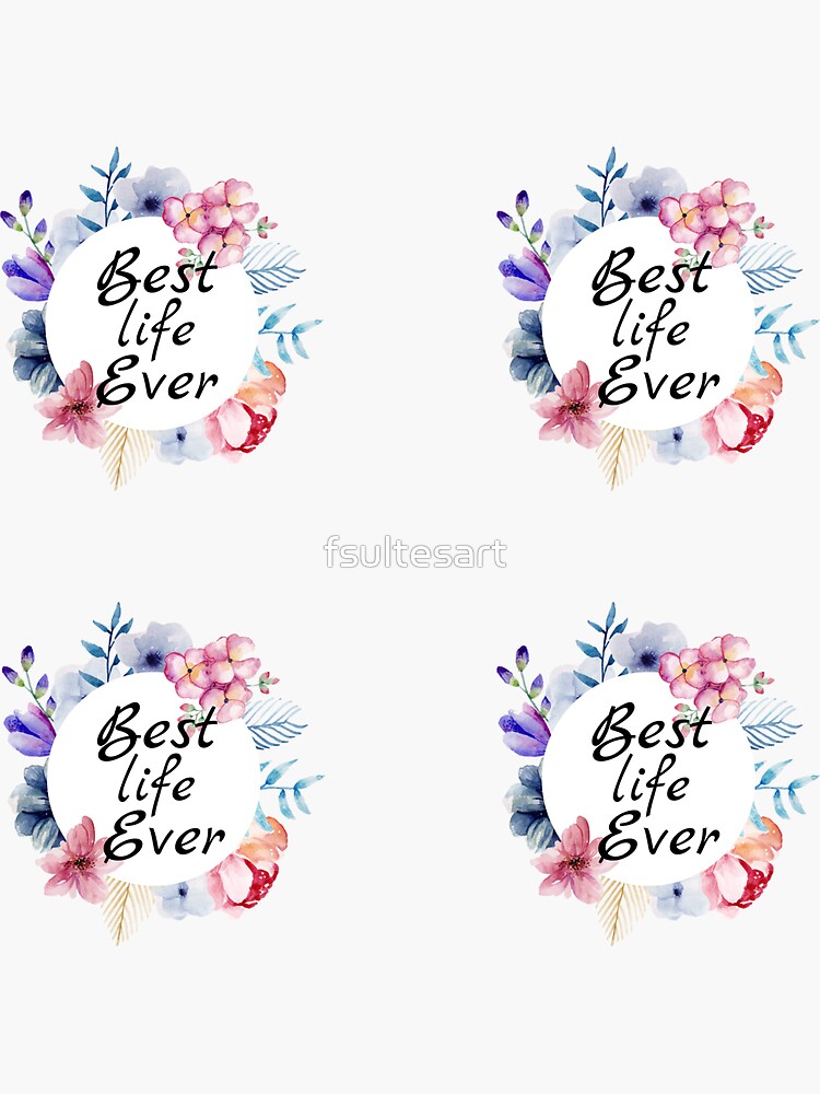 "Best Life Ever - Sticker Pack" Sticker for Sale by fsultesart | Redbubble